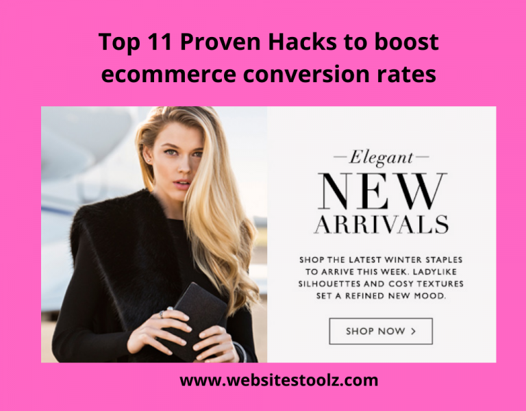 Top 11 Proven Hacks to boost ecommerce conversion rates.